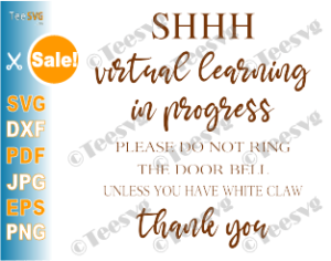Virtual Learning Sign for Door Hanger SVG Shhh Distance Online E ...