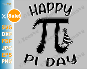 Pi Day SVG PNG, Happy Pi Day National Birthday, Funny Teacher Math Geek ...