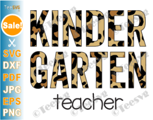 Kindergarten Teacher SVG Leopard Print Cheetah Kinder Back to School ...