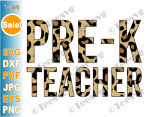 PreK Teacher SVG Leopard Pre K Cheetah Print Preschool Teacher Life SVG ...