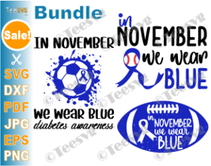 In November We Wear Blue SVG PNG Bundle Football Soccer Baseball ...